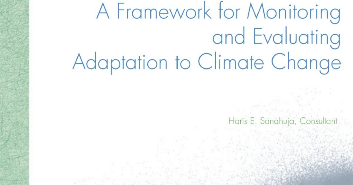 Framework for Monitoring and Evaluation of Adaptation to Climate Change | EvalForEarth